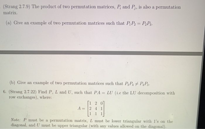 Solved (Strang 2.7.9) The product of two permutation | Chegg.com