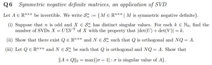 Solved Q 6 Symmetric negative definite matrices, an | Chegg.com