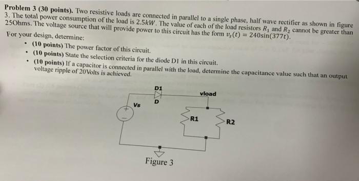 Solved Problem 3 (30 points). Two resistive loads are | Chegg.com