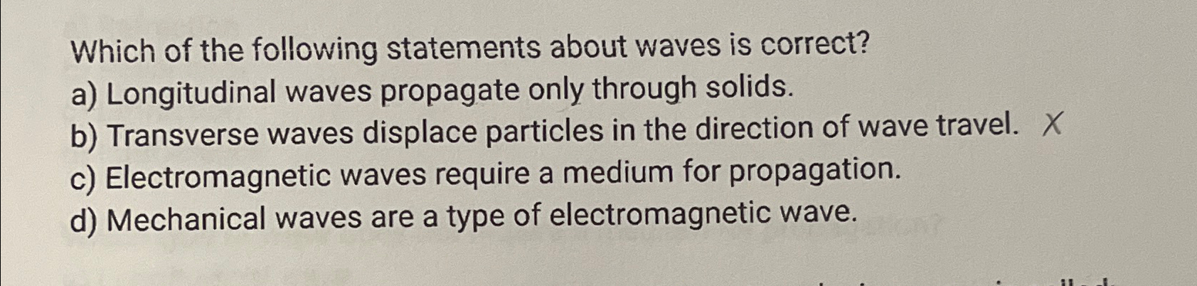 Solved Which of the following statements about waves is | Chegg.com
