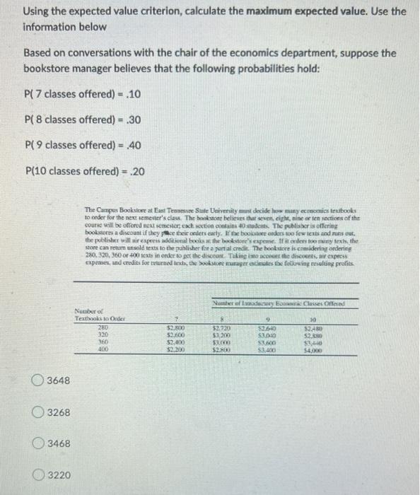 Solved Using the expected value criterion, calculate the | Chegg.com