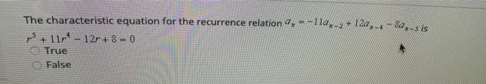 Solved The characteristic equation for the recurrence | Chegg.com