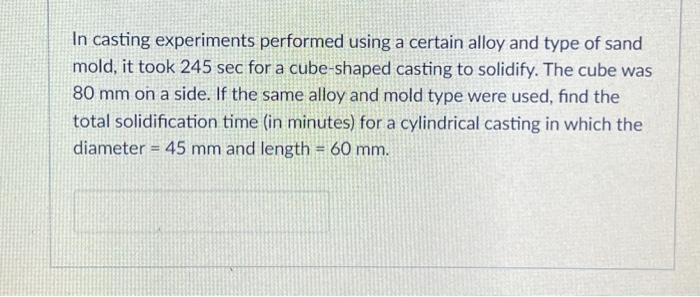 Solved In casting experiments performed using a certain | Chegg.com