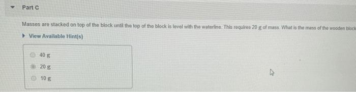 Solved Part C Masses are stacked on top of the block until | Chegg.com