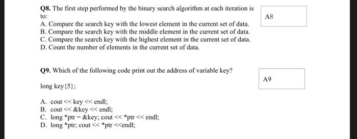 Solved Q8. The first step performed by the binary search | Chegg.com