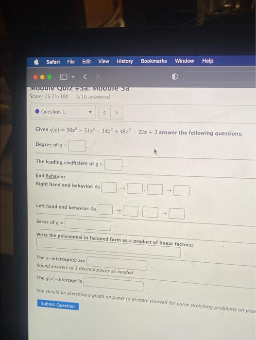 Solved Given q(x)=36x5−51x4−14x3+48x2−22x+3 answer the folll | Chegg ...