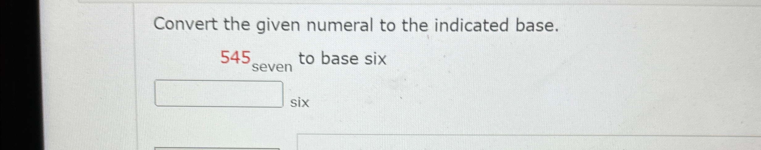 Convert the given numeral to the indicated | Chegg.com