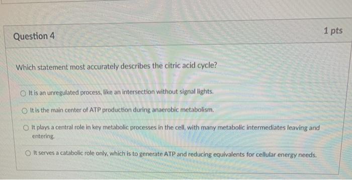 Solved 1 pts Question 4 Which statement most accurately | Chegg.com