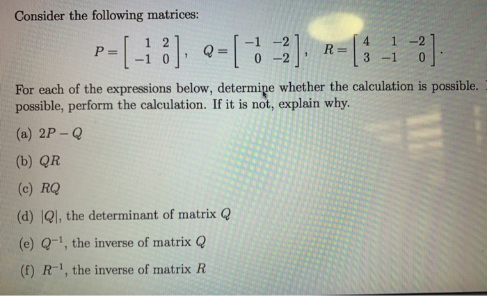 Solved Consider the following matrices: P=[-1 :], q=[ -= =2] | Chegg.com