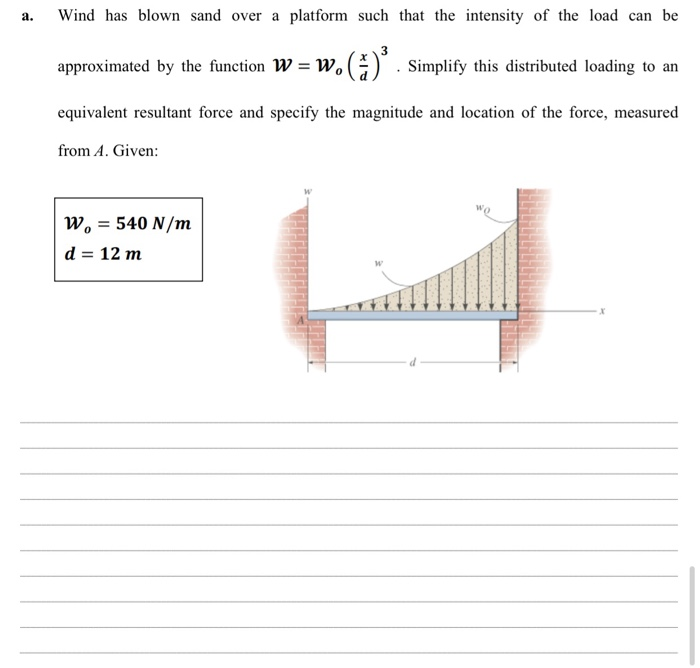 Solved a. Wind has blown sand over a platform such that the | Chegg.com