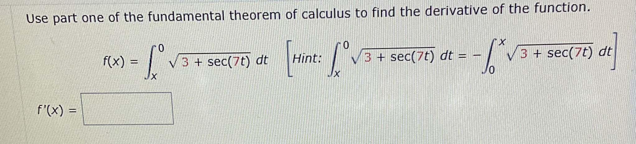 Solved Use part one of the fundamental theorem of calculus | Chegg.com