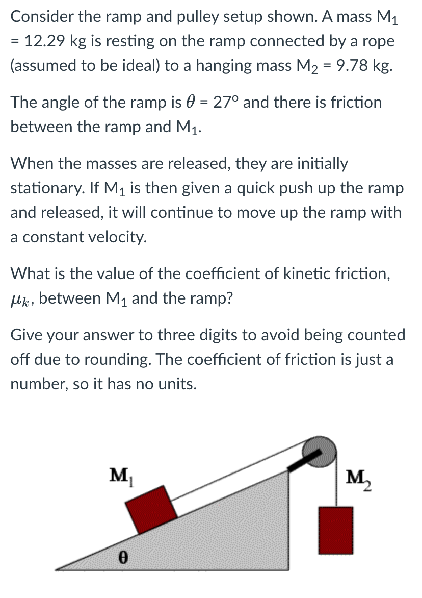 Solved Consider the ramp and pulley setup shown. A mass | Chegg.com