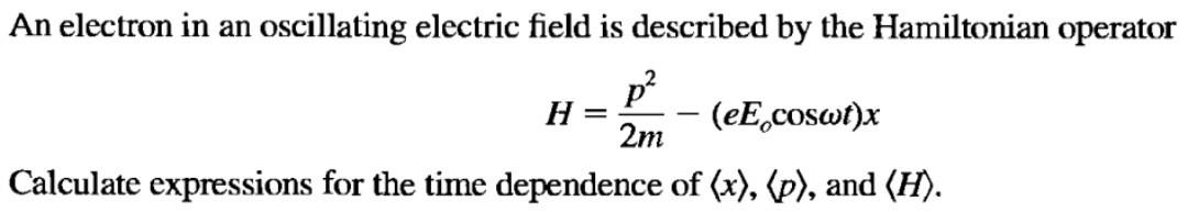 Solved An electron in an oscillating electric field is | Chegg.com