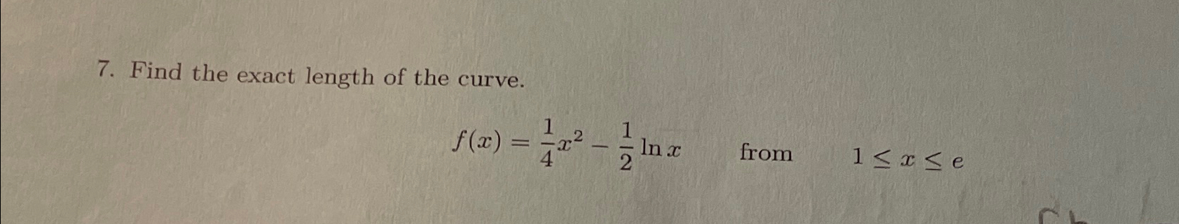 Solved Find the exact length of the curve.f(x)=14x2-12lnx, | Chegg.com