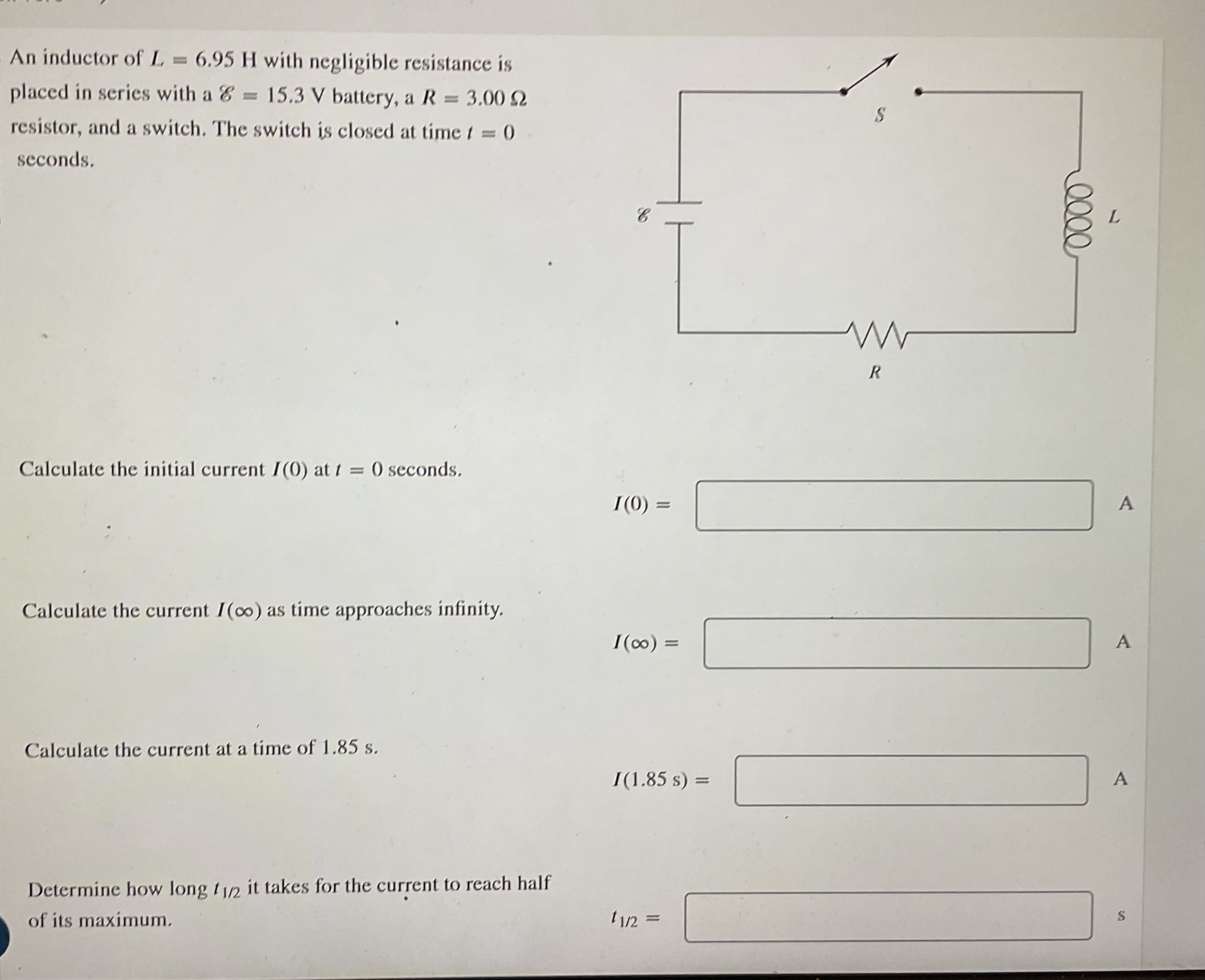 Solved An inductor of L=6.95H ﻿with negligible resistance | Chegg.com
