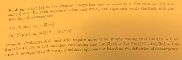 Solved Problem 4 Let [x] be the greatest integer less than | Chegg.com