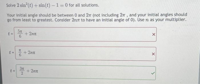 Solved Solve 2sin2(t)+sin(t)−1=0 for all solutions. Your | Chegg.com