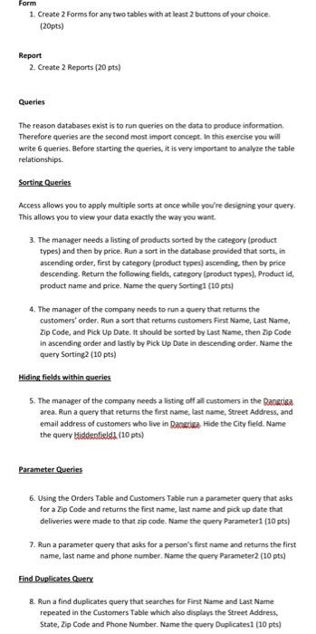 Solved Form 1. Create 2 Forms for any two tables with at | Chegg.com
