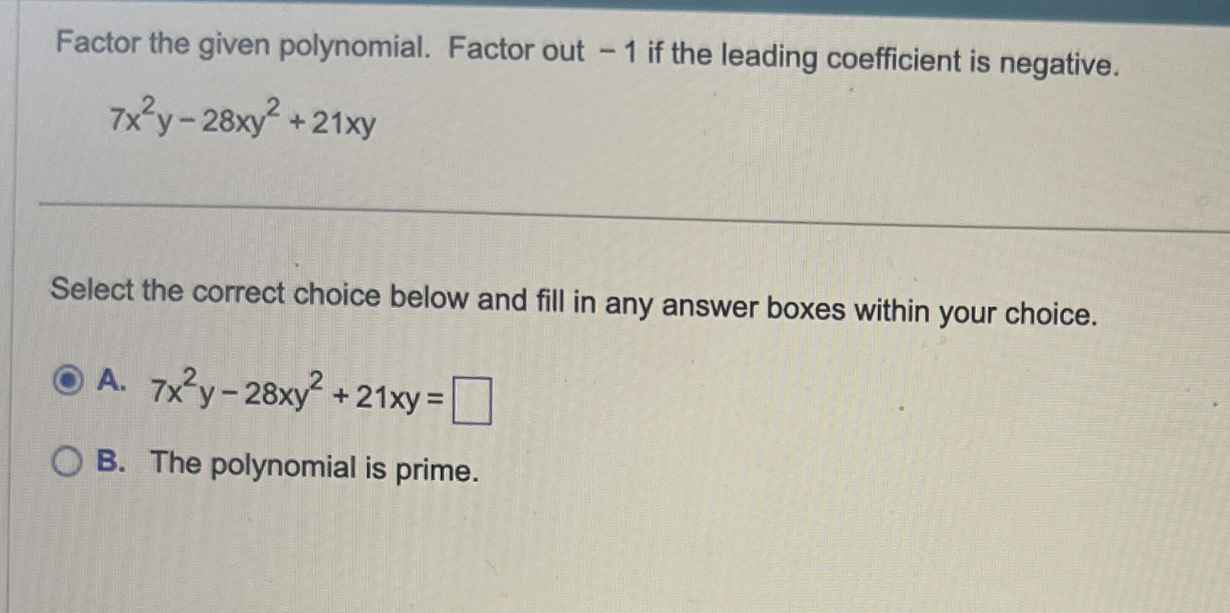 Solved Factor the given polynomial. Factor out -1 ﻿if the | Chegg.com