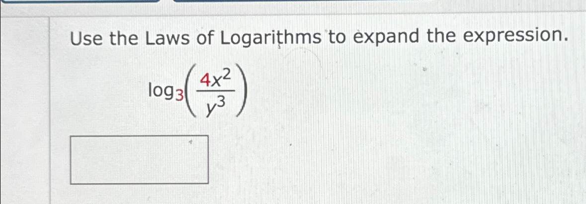 Solved Use the Laws of Logarithms to expand the | Chegg.com