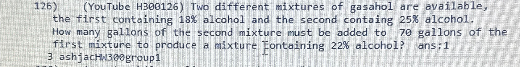 Solved (YouTube H300126) ﻿Two different mixtures of gasahol | Chegg.com