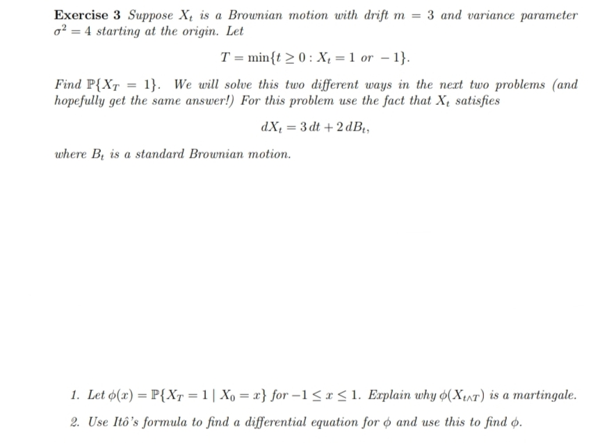 Solved Exercise 3 ﻿Suppose xt ﻿is a Brownian motion with | Chegg.com