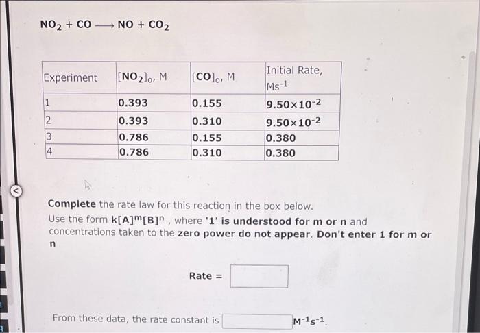 Solved NO2 + CO — NO + CO2 Initial Rate, Experiment [NO2lo, | Chegg.com