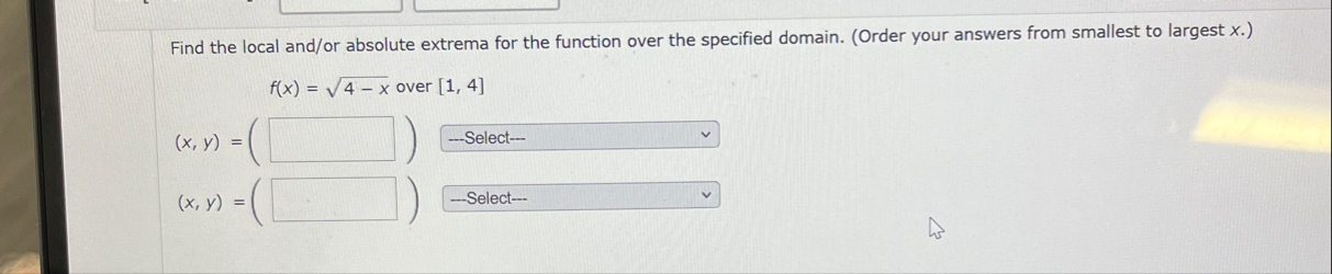 Solved Find the local and/or absolute extrema for the | Chegg.com