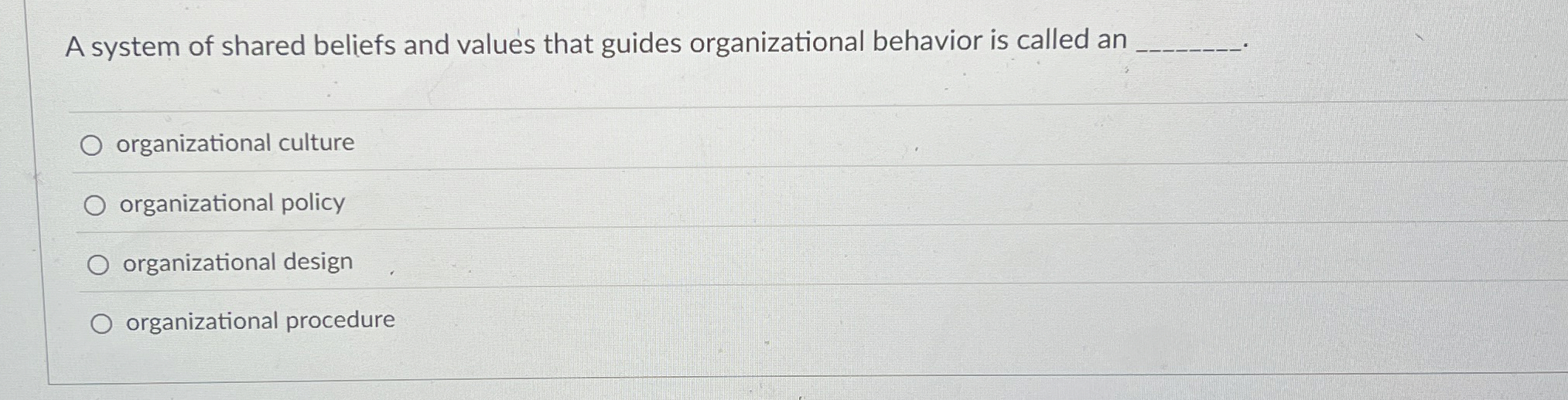 Solved A system of shared beliefs and values that guides | Chegg.com