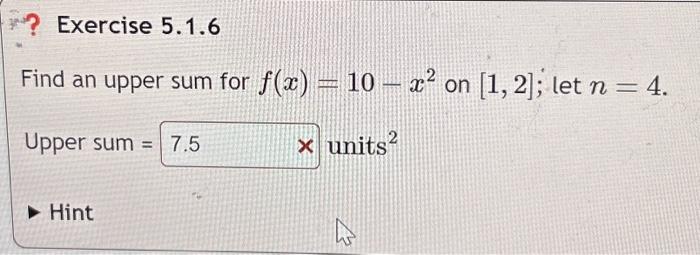 Solved Exercise 5.1.6 2 Find an upper sum for f(x) = 10 – x² | Chegg.com