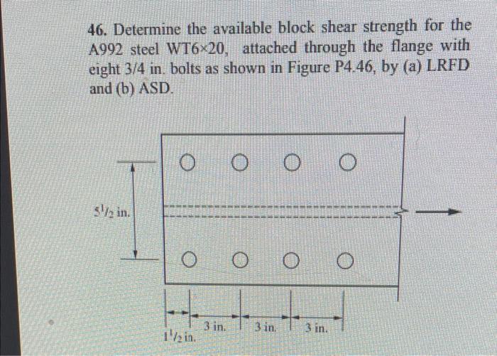 Solved 46. Determine the available block shear strength for | Chegg.com