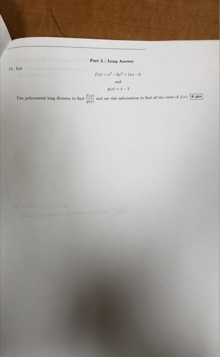 Solved Part 2 + Lank Answer 1. Let f(x)=x3−6x2+11x−6 and | Chegg.com