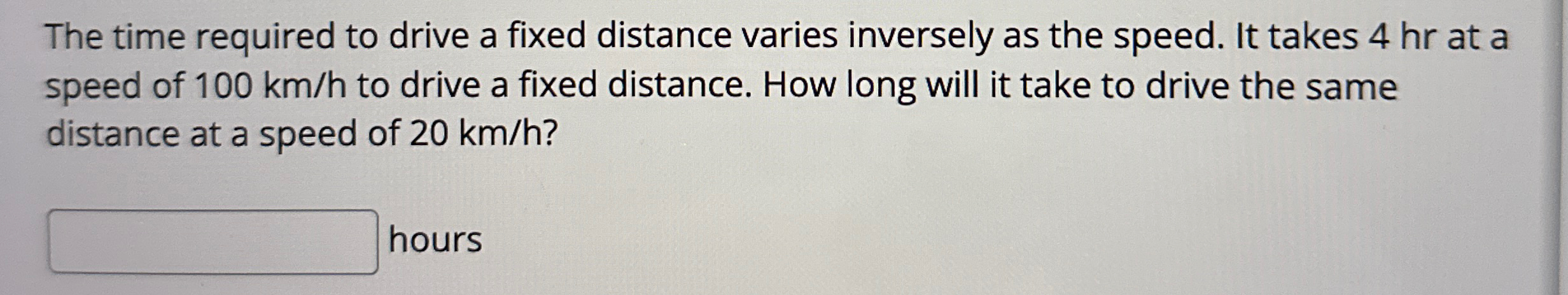 Solved The time required to drive a fixed distance varies | Chegg.com