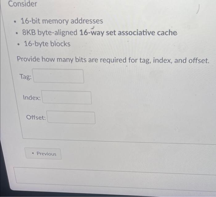 Solved Consider • 16-bit memory addresses 8KB byte-aligned | Chegg.com Solved Consider • 16-bit memory addresses 8KB byte-aligned | Chegg.com