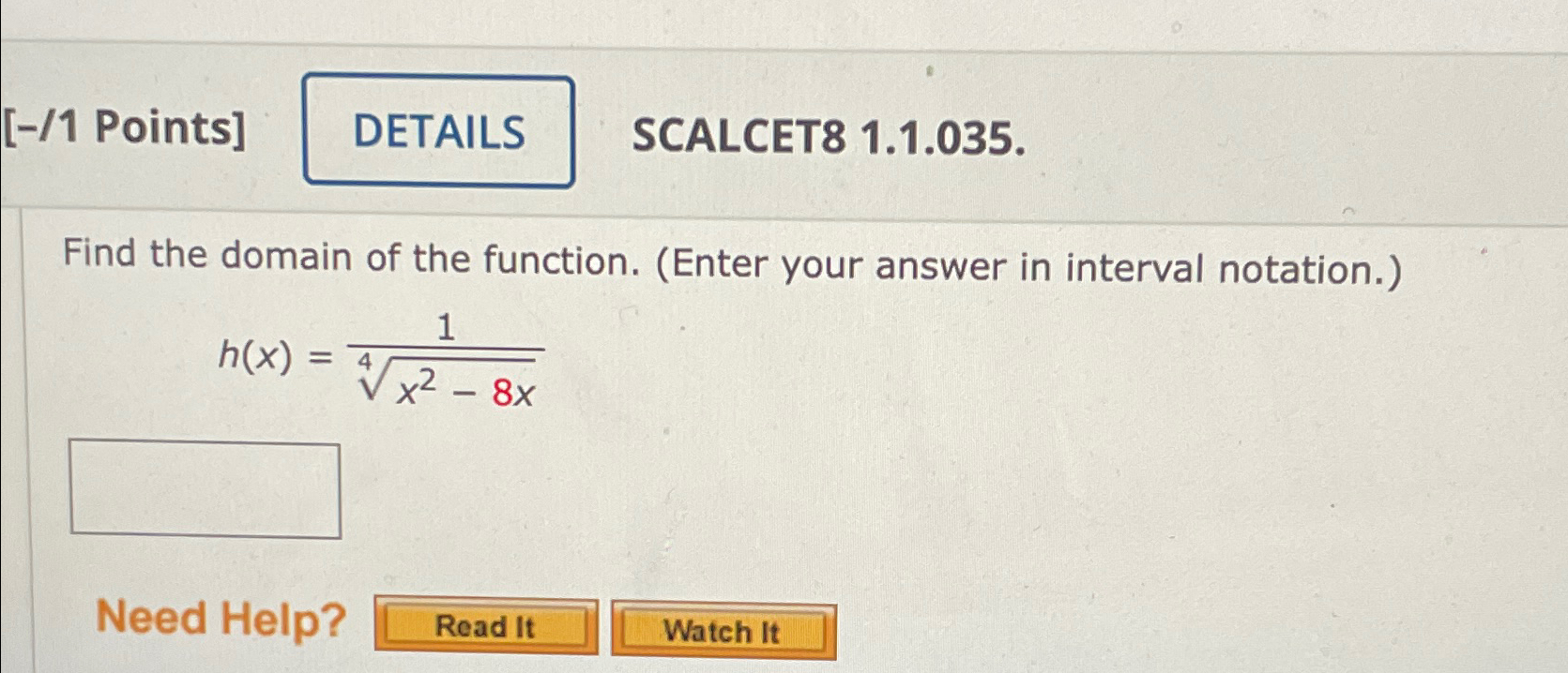 Solved [-/1 ﻿Points]SCALCET8 1.1.035.Find the domain of the | Chegg.com