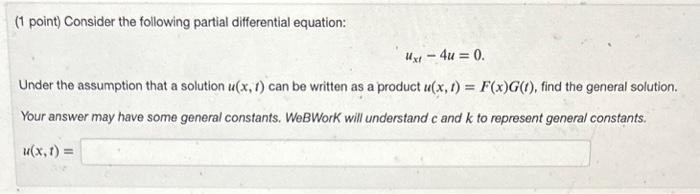 Solved (1 point) Consider the following partial differential | Chegg.com