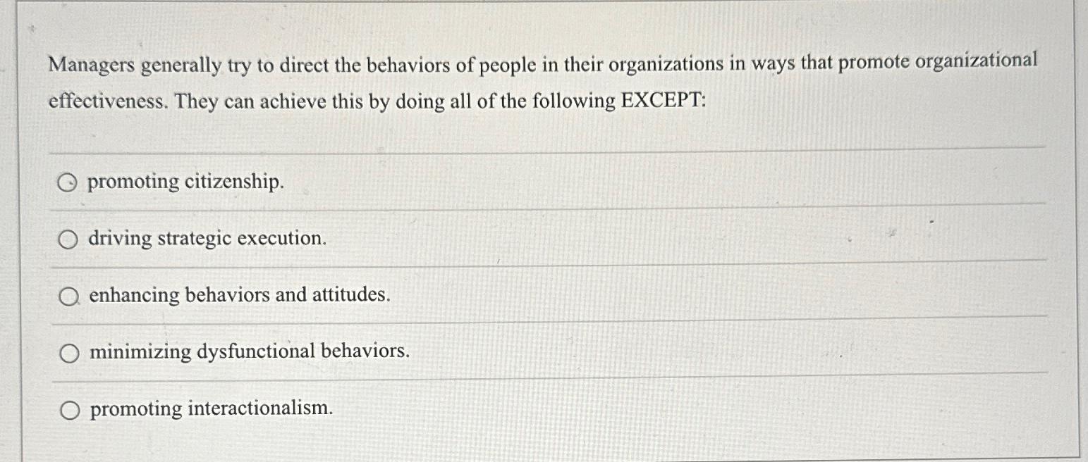 Solved Managers generally try to direct the behaviors of | Chegg.com
