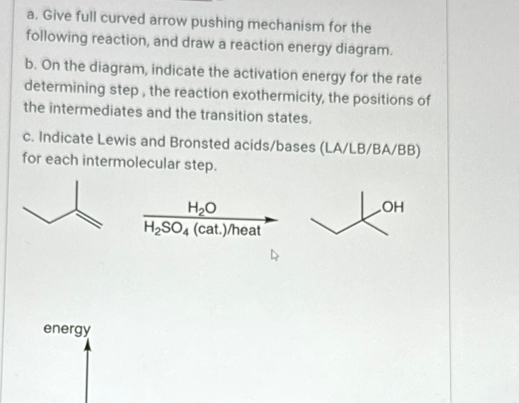 Solved a. ﻿Give full curved arrow pushing mechanism for the | Chegg.com