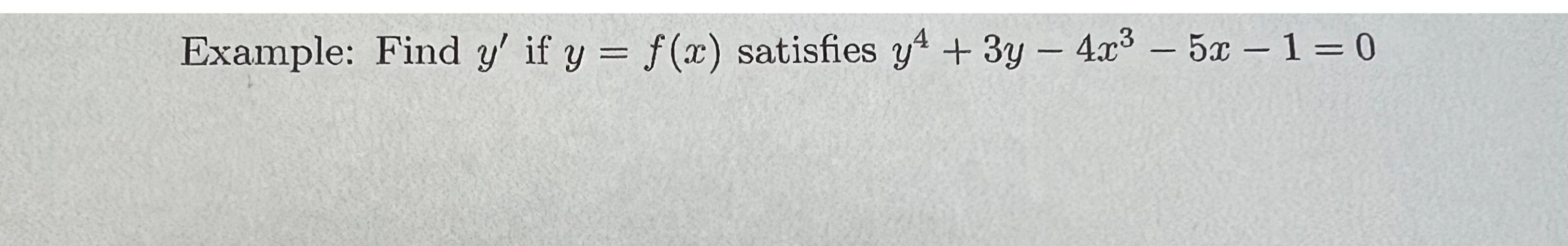 Solved Example: Find y' ﻿if y=f(x) ﻿satisfies | Chegg.com