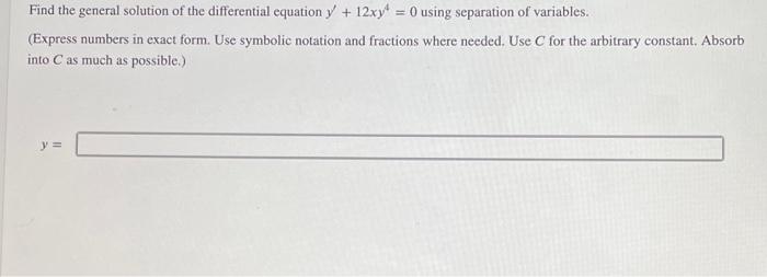 Solved Use Separation of Variables to find the general | Chegg.com