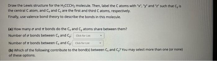 Solved Draw the Lewis structure for the H2CCCH2 molecule. | Chegg.com