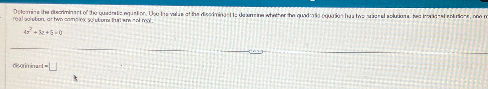 Solved Determine the discriminant of the quadratic equation. | Chegg.com