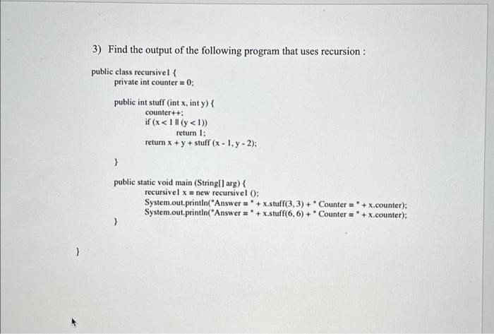 Solved } 3) Find the output of the following program that | Chegg.com