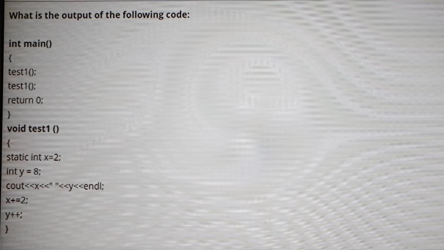 Solved What is the output of the following code: int main() | Chegg.com