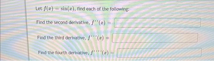 Solved Let f(x)=sin(x), find each of the following: Find the | Chegg.com