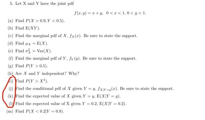 Solved 5. Let X and Y have the joint pdf | Chegg.com Solved 5. Let X and Y have the joint pdf | Chegg.com