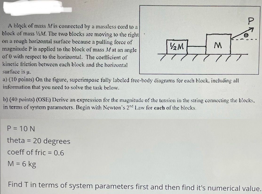 Solved P=10N ﻿theta =20 ﻿degrees ﻿coeff of ﻿fric | Chegg.com