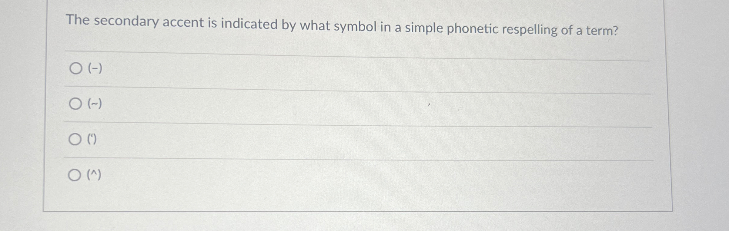 Solved The secondary accent is indicated by what symbol in a | Chegg.com
