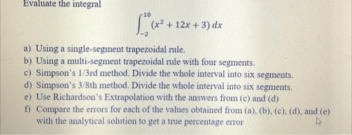 Solved Evaluate the integral ∫−210(x2+12x+3)dx a) Using a | Chegg.com
