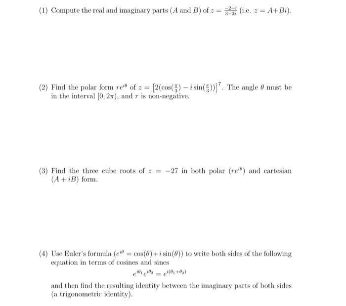 Solved (1) Compute the real and imaginary parts (A and B ) | Chegg.com